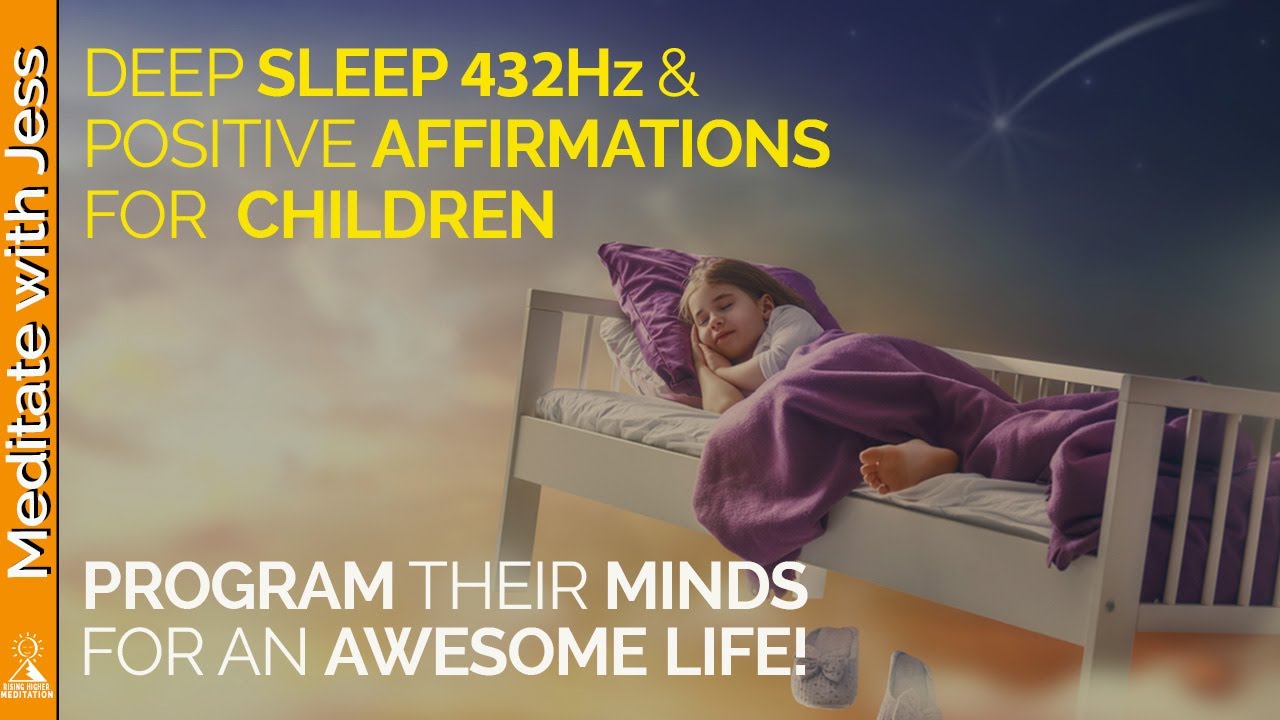 Deep Relaxing Sleep & Positive Affirmations For Children. 432Hz ASMR ...