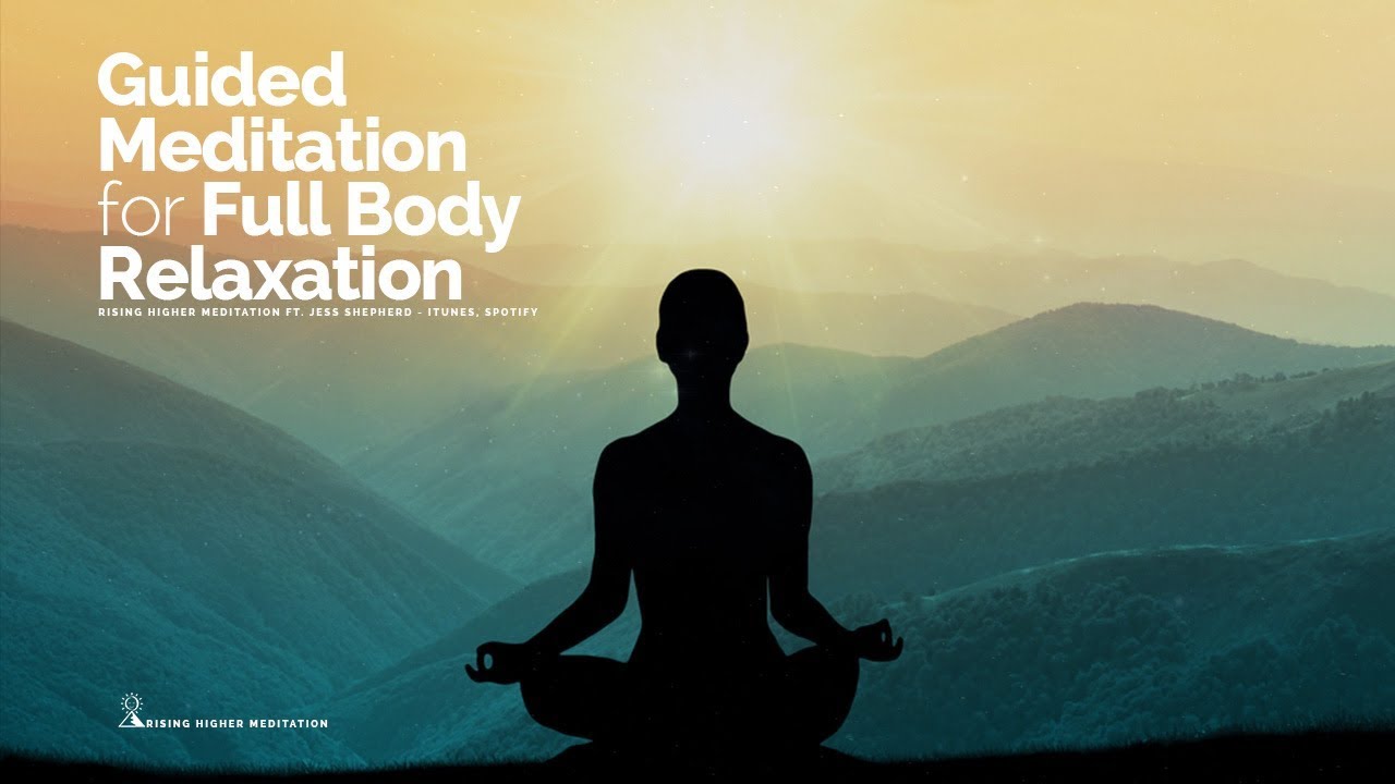 Guided Meditation for Full Body Relaxation (Releasing Tension and ...